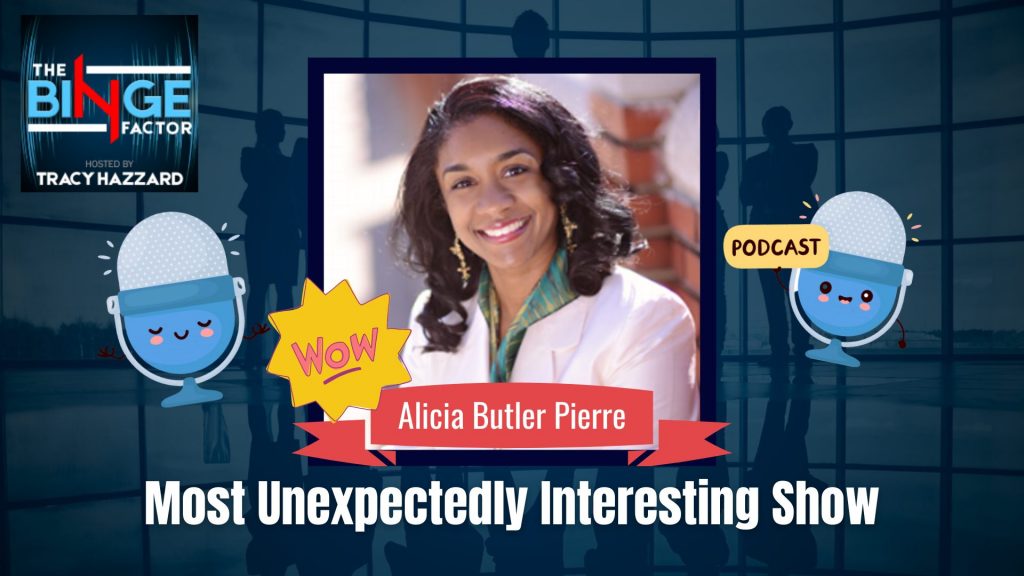 2021: The Binge Factor - Alicia Butler Pierre